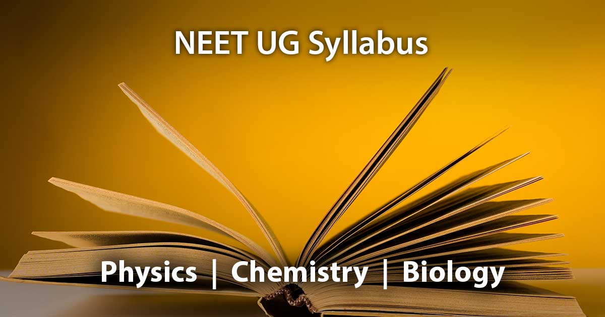 NEET Syllabus 2024 2025 PDF Topic Wise Syllabus For Biology Physics 